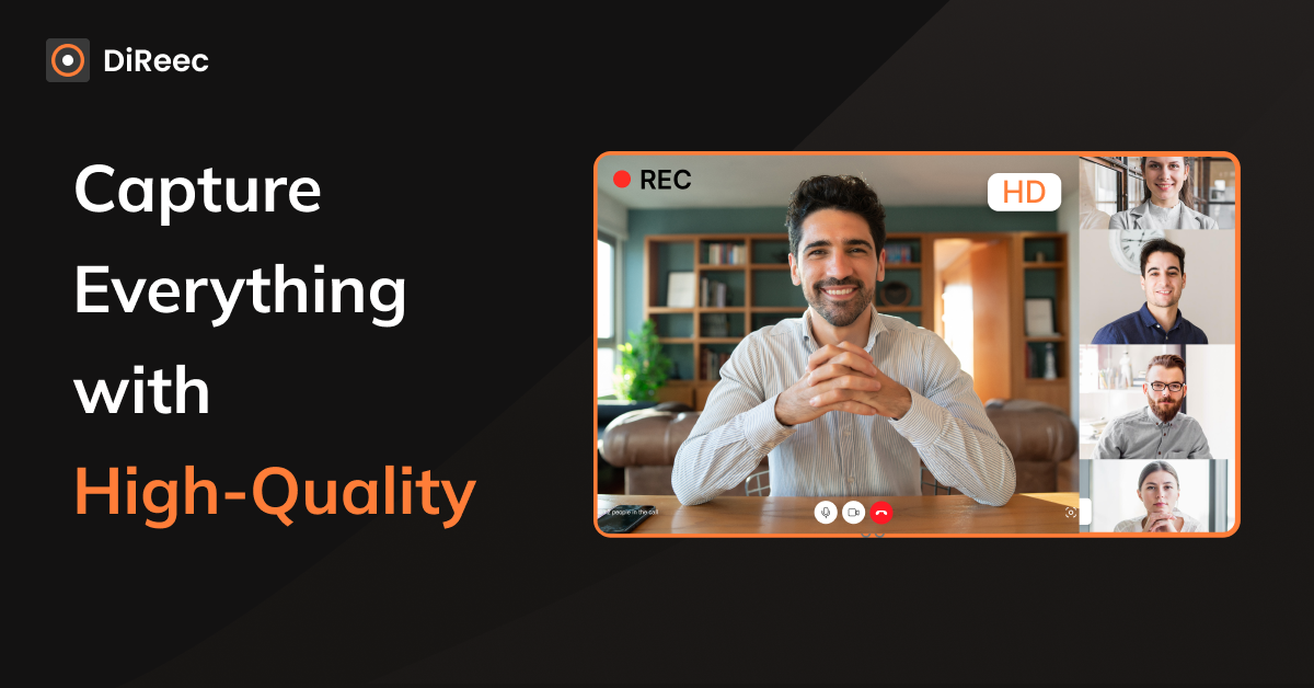 DiReec | Best Option to Record Screen, Webcam, and Audio